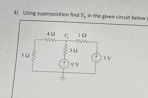 Solved 4) Using superposition find V0 in the given circuit | Chegg.com