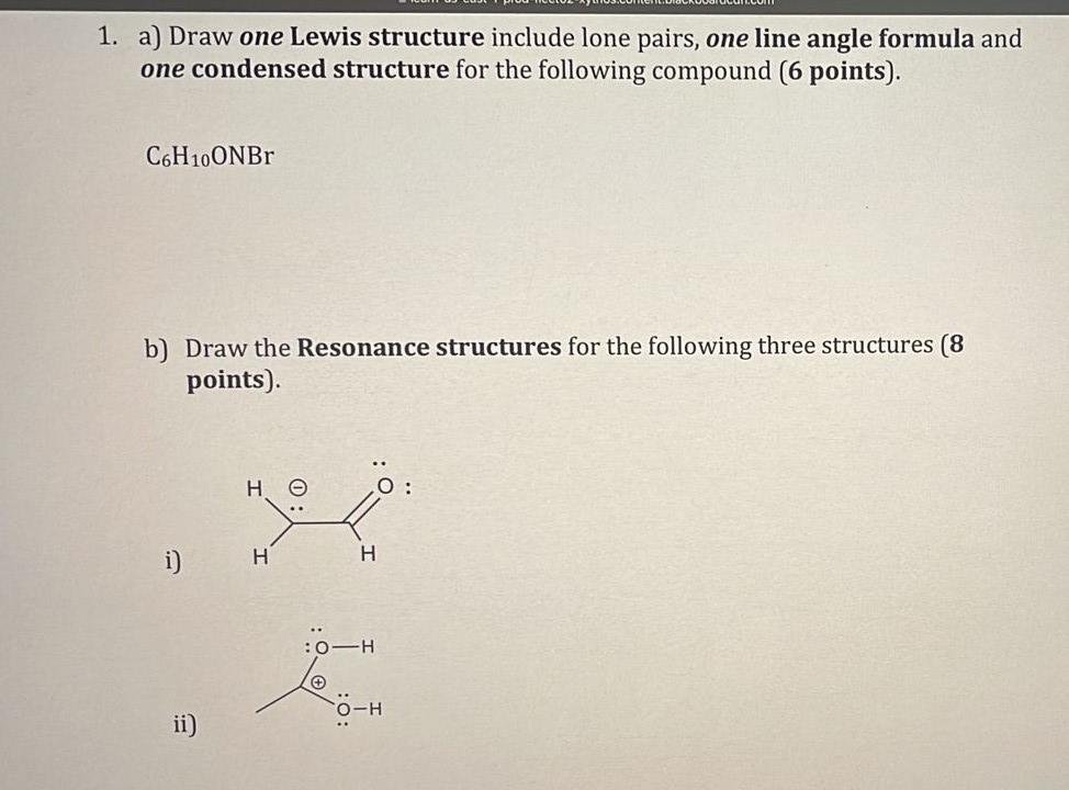 Solved a) Draw one Lewis structure include lone pairs, one | Chegg.com