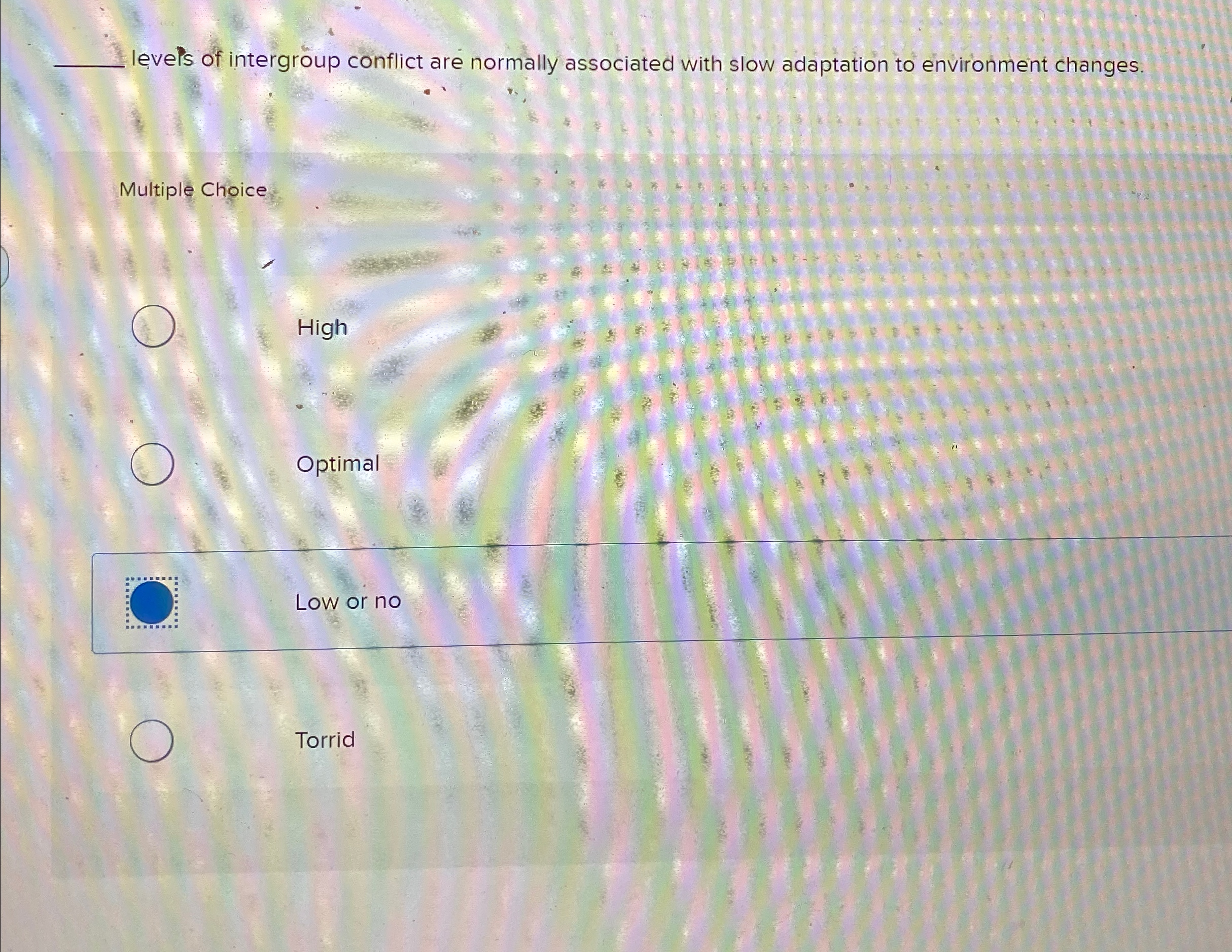 Solved levels of intergroup conflict are normally associated | Chegg.com