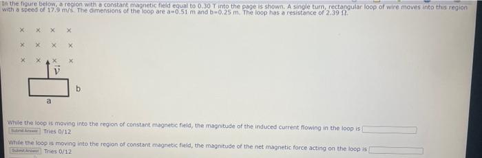 Solved While the loop is moving into the region of constant | Chegg.com