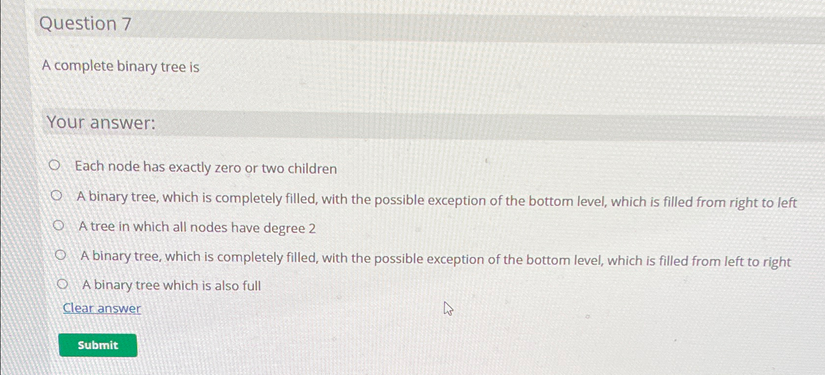 Solved Question 7A complete binary tree isYour answer:Each | Chegg.com