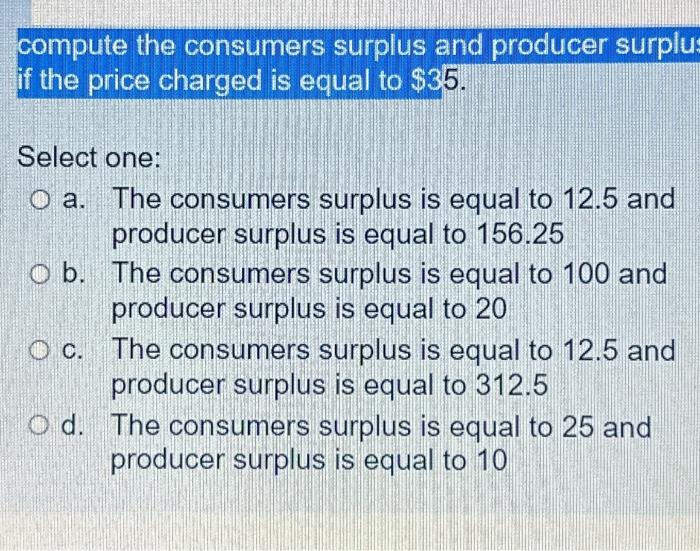 Solved compute the consumers surplus and producer surplus if | Chegg.com