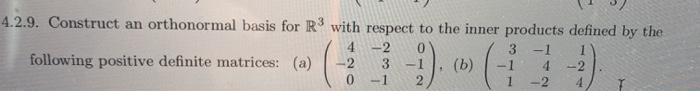 Solved 4.2.9. Construct an orthonormal basis for R3 with | Chegg.com
