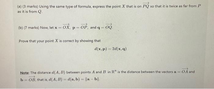 Solved For any two distinct points P and Q in Rn, the | Chegg.com
