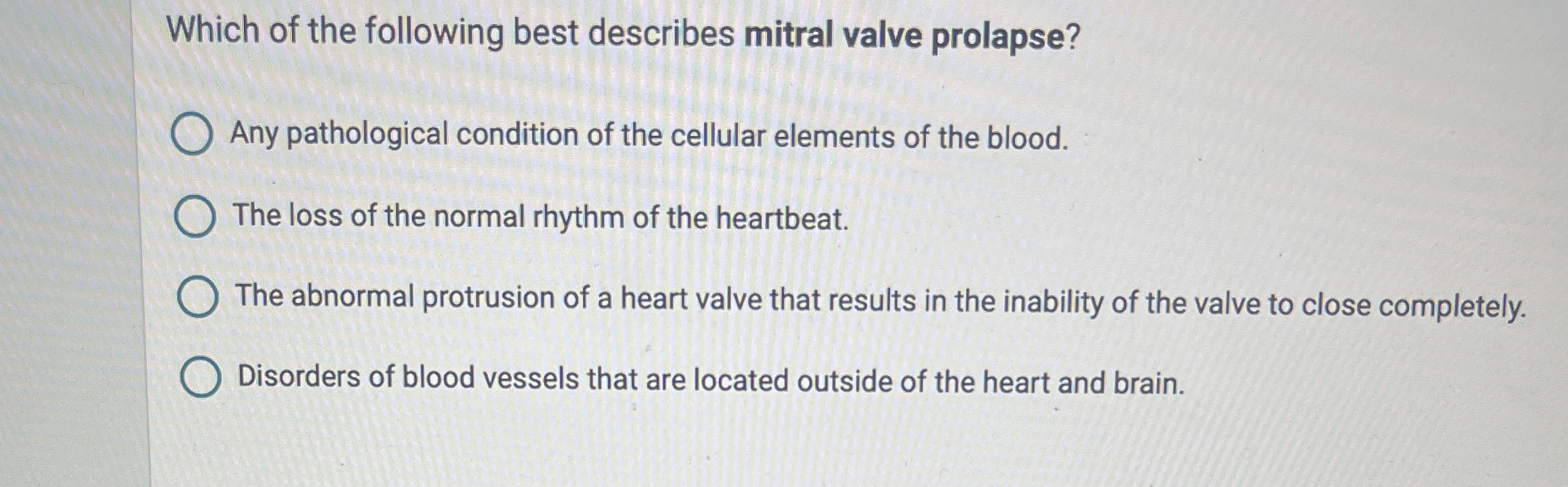Solved Which of the following best describes mitral valve | Chegg.com