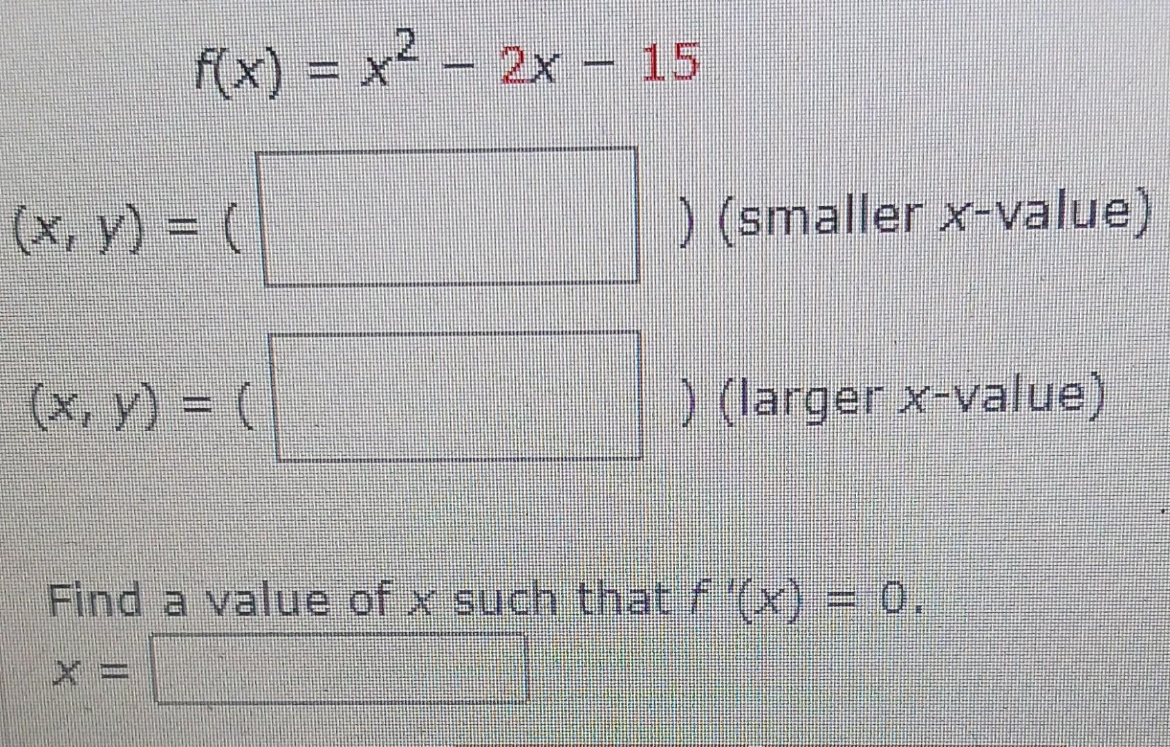 Solved find the two x-intercepts of the function f and show | Chegg.com