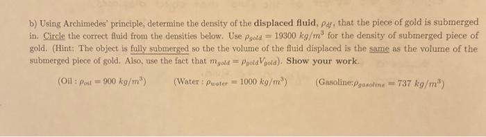 b) Using Archimedes' principle, determine the density | Chegg.com