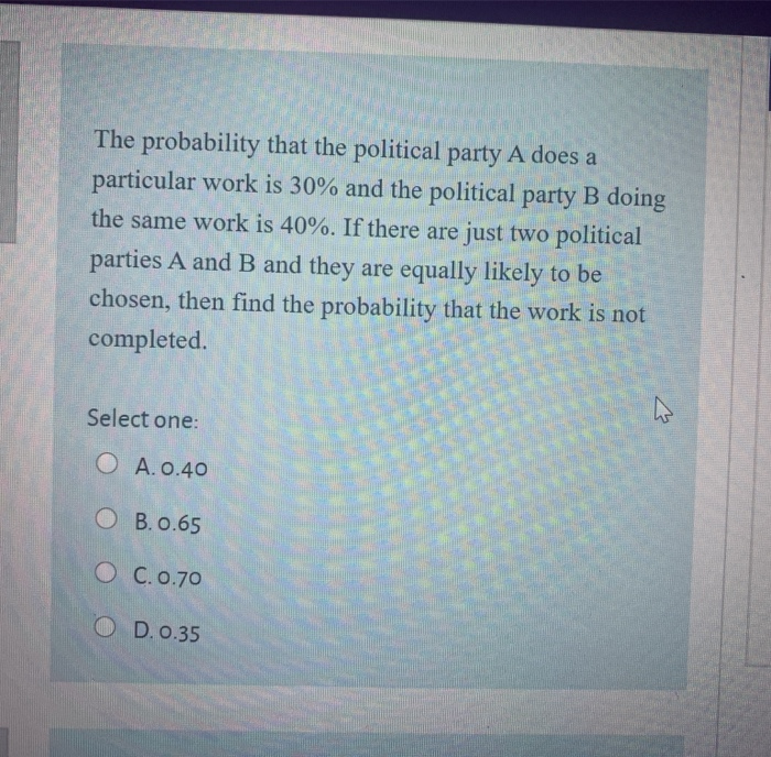 Solved The probability that the political party A does a | Chegg.com