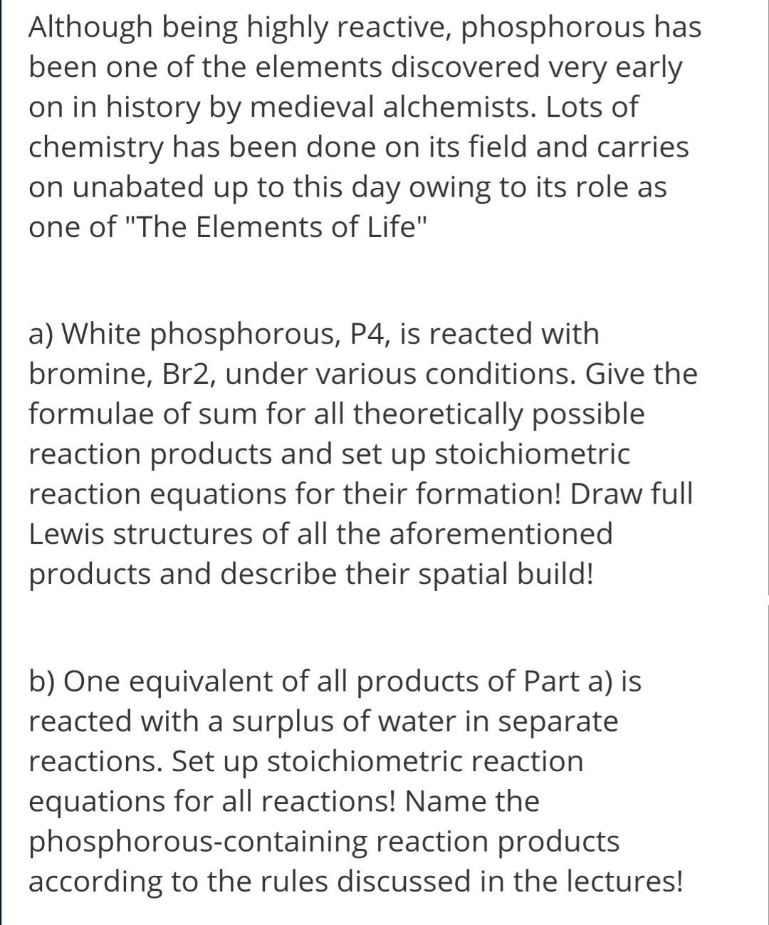 Solved Although being highly reactive, phosphorous has been | Chegg.com