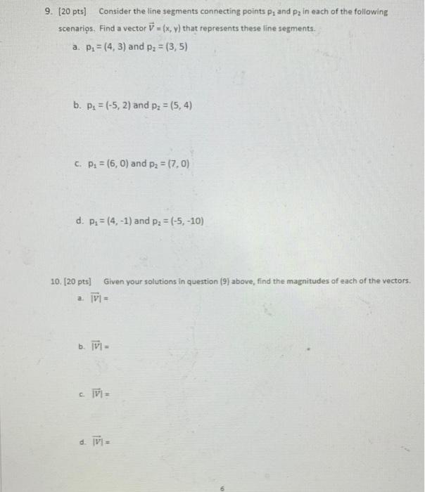 Solved 9. (20 pts) Consider the line segments connecting | Chegg.com