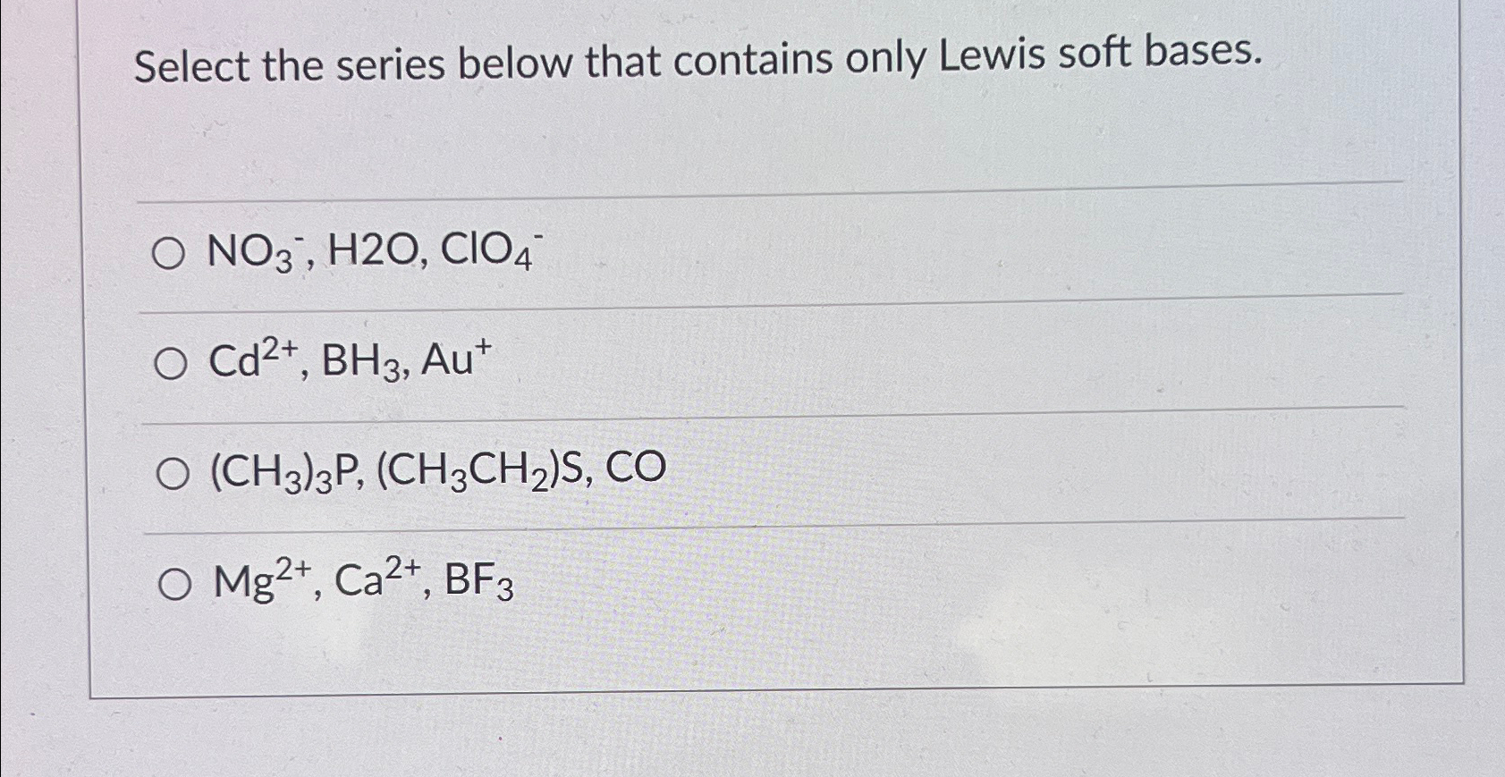 Solved Select the series below that contains only Lewis soft | Chegg.com