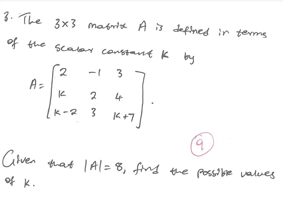 Solved 3. The 3×3 matrix A is defined in terms of the scalar | Chegg.com