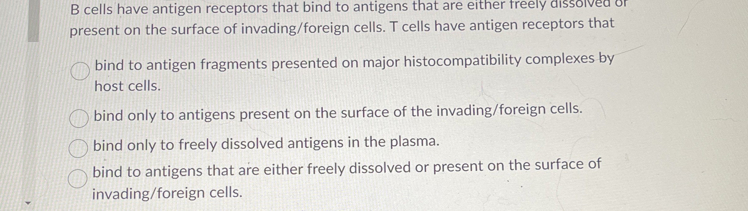 Solved B cells have antigen receptors that bind to antigens | Chegg.com