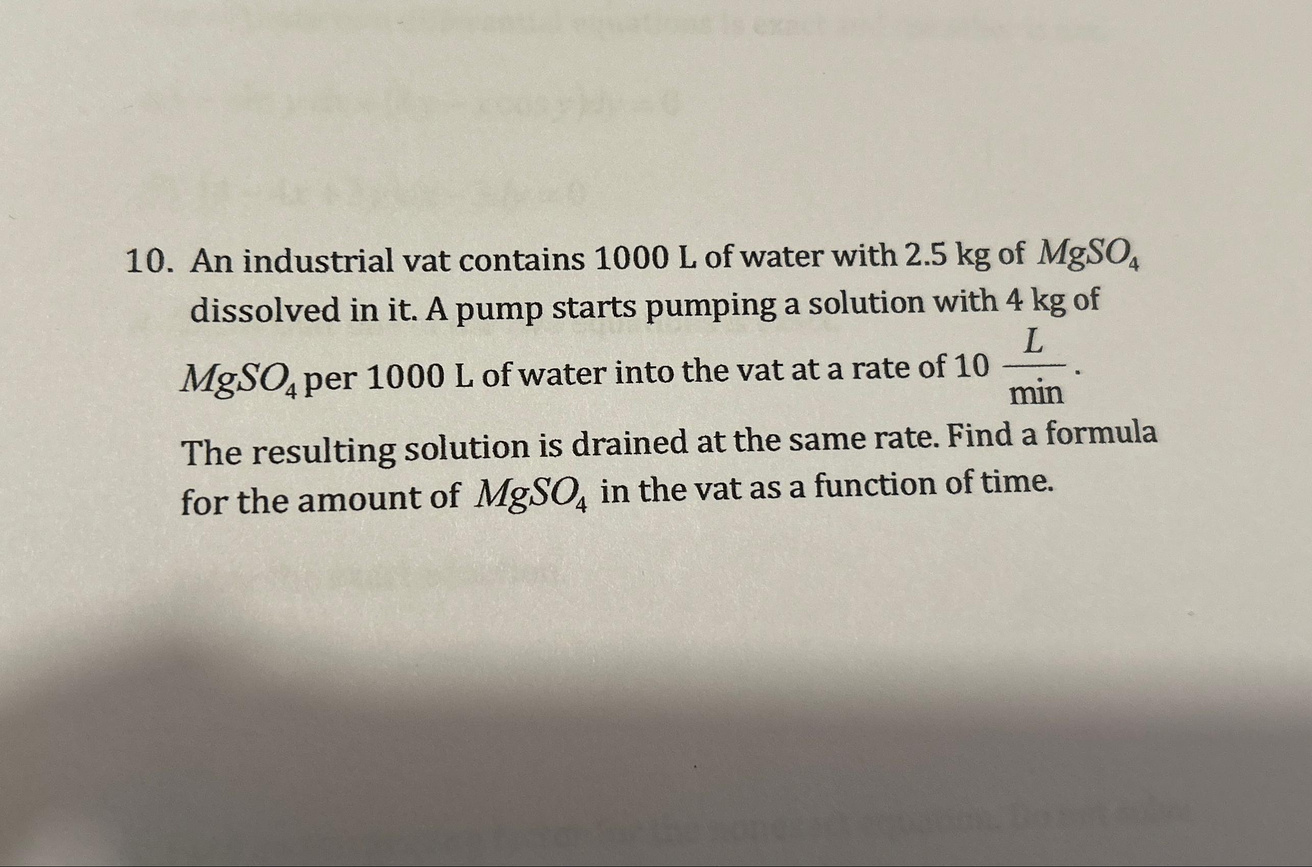 Solved An industrial vat contains 1000L ﻿of water with 2.5kg | Chegg.com