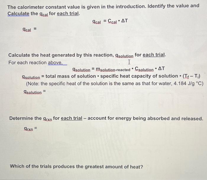 The calorimeter constant value is given in the | Chegg.com