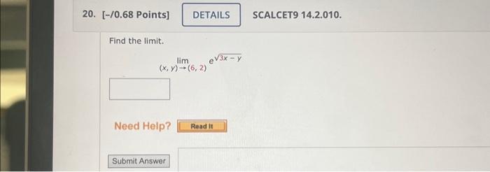 Solved [-/0.68 Points] SCALCET9 14.2.010. Find the limit. | Chegg.com