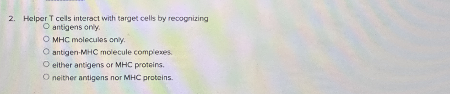 Solved Helper T ﻿cells interact with target cells by | Chegg.com