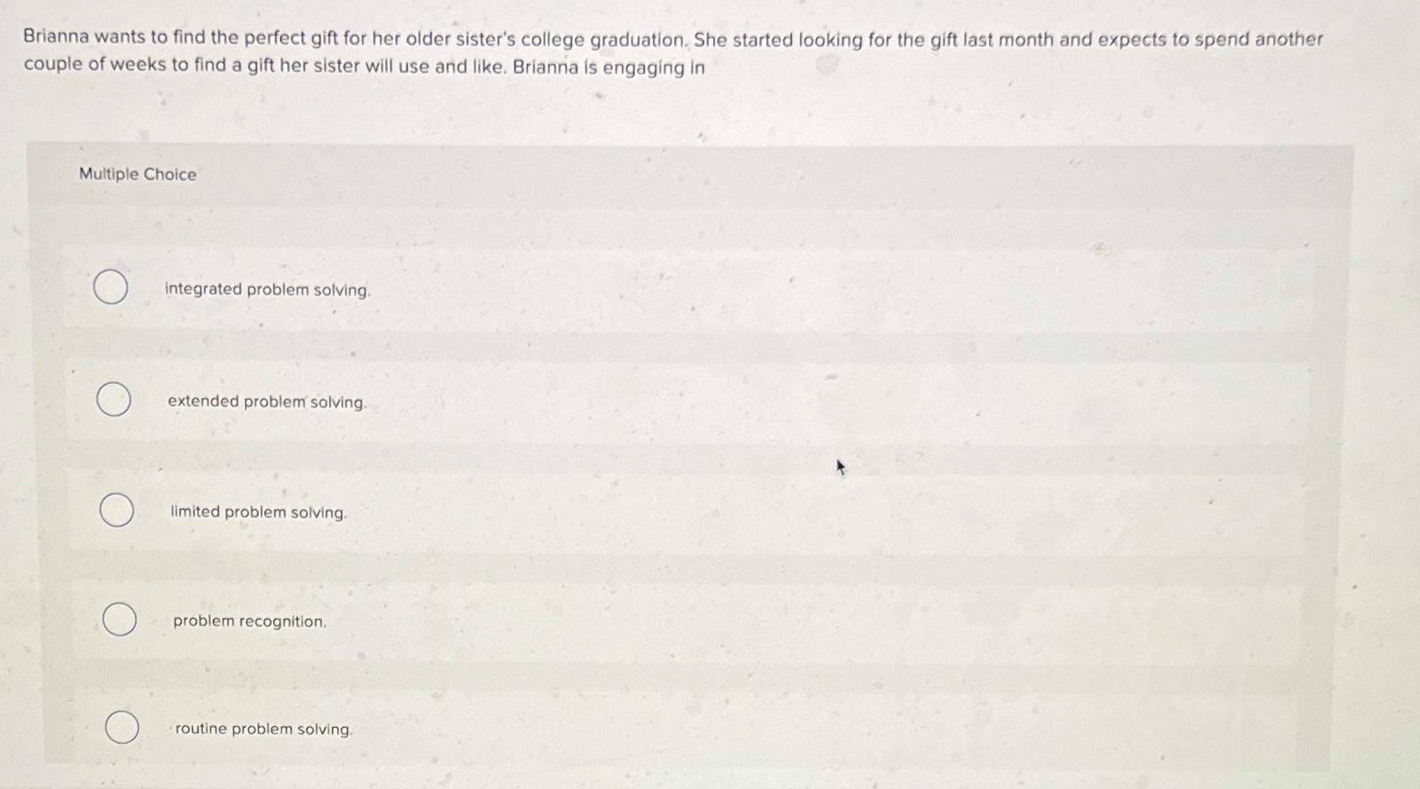 Solved Brianna wants to find the perfect gift for her older | Chegg.com