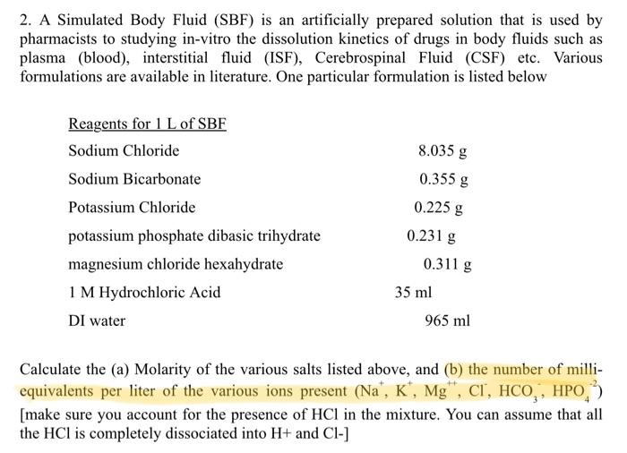Solved 2. A Simulated Body Fluid (SBF) is an artificially | Chegg.com