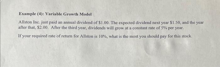 Solved Example (4): Variable Growth Model Allston Inc. just | Chegg.com