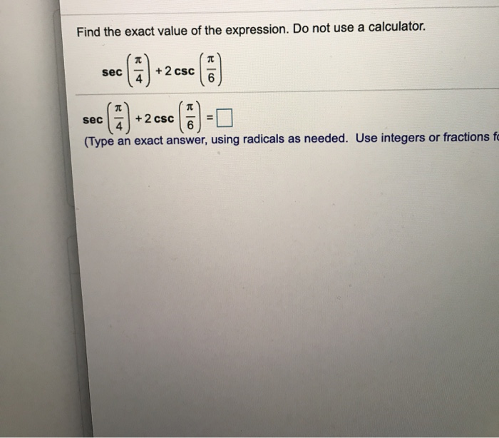 Solved Find the exact value of the expression. Do not use a | Chegg.com
