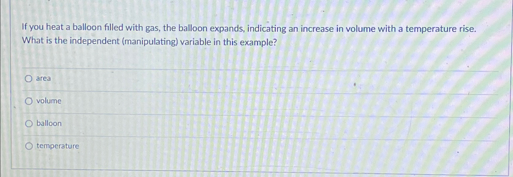 Solved If you heat a balloon filled with gas, the balloon | Chegg.com