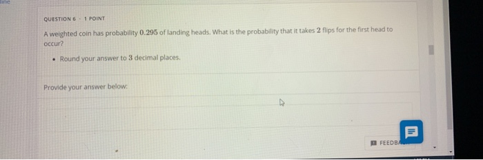 Solved: QUESTION 6.1 POINT A Weighted Coin Has Probability... | Chegg.com