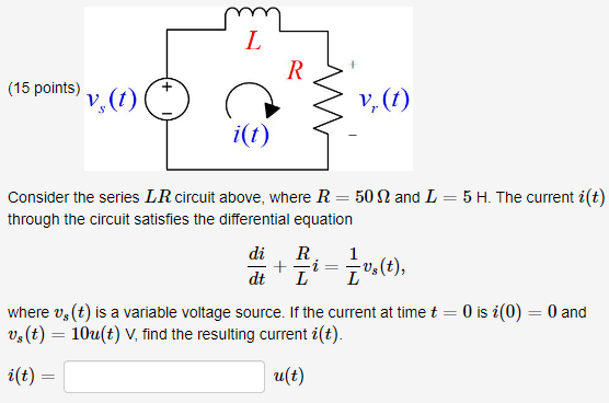 Solved Consider the series LR ﻿circuit above, where R=50Ω | Chegg.com