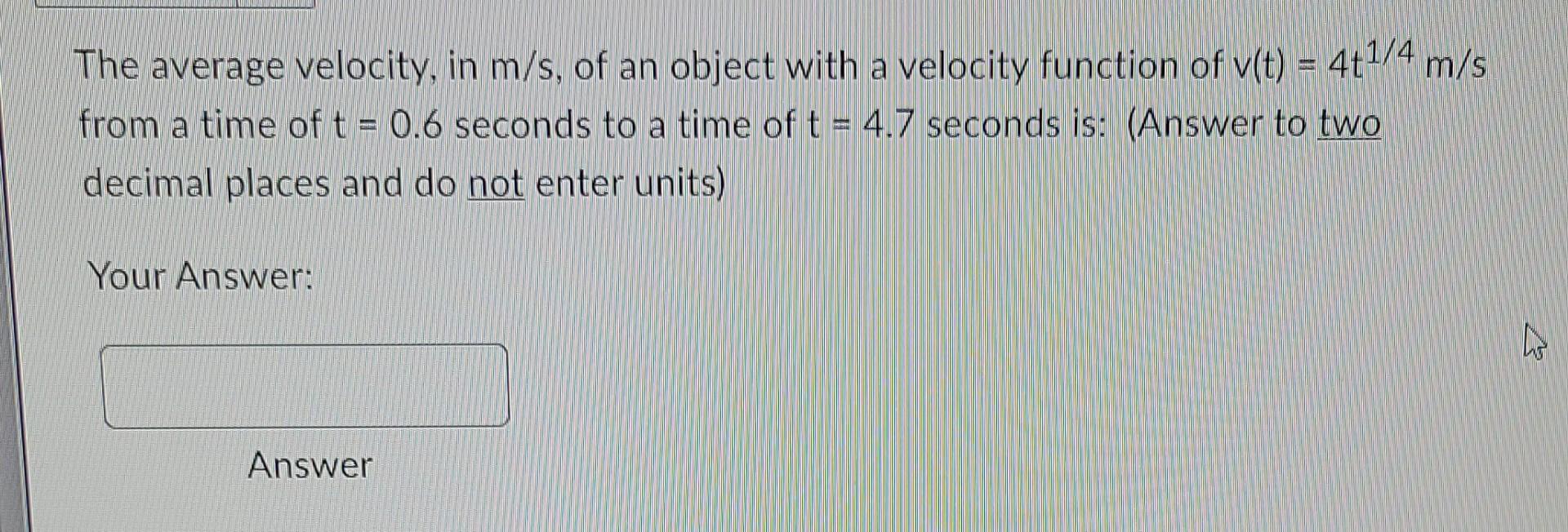 Solved The average velocity, in m/s, of an object with a | Chegg.com