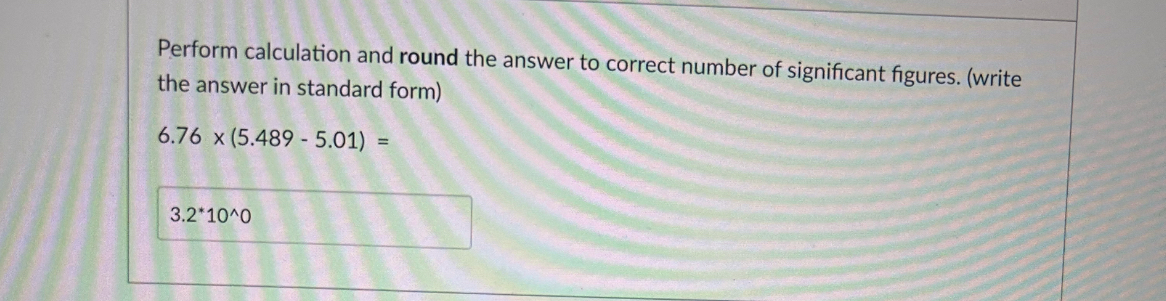Perform calculation and round the answer to correct | Chegg.com