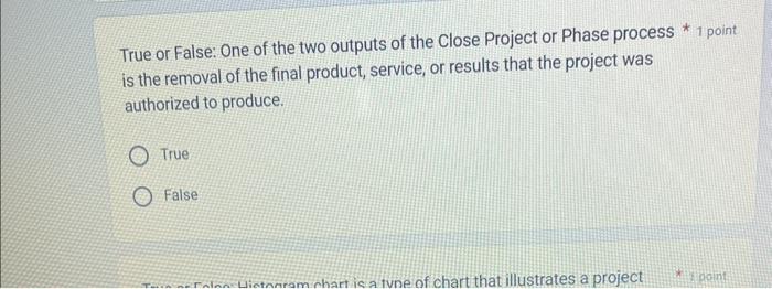 Solved True or False: One of the two outputs of the Close | Chegg.com