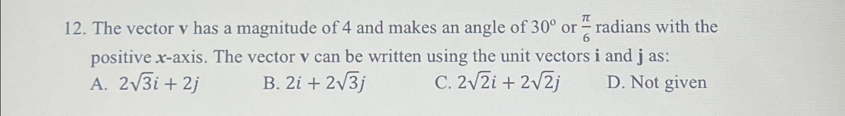 Solved The vector v ﻿has a magnitude of 4 ﻿and makes an | Chegg.com