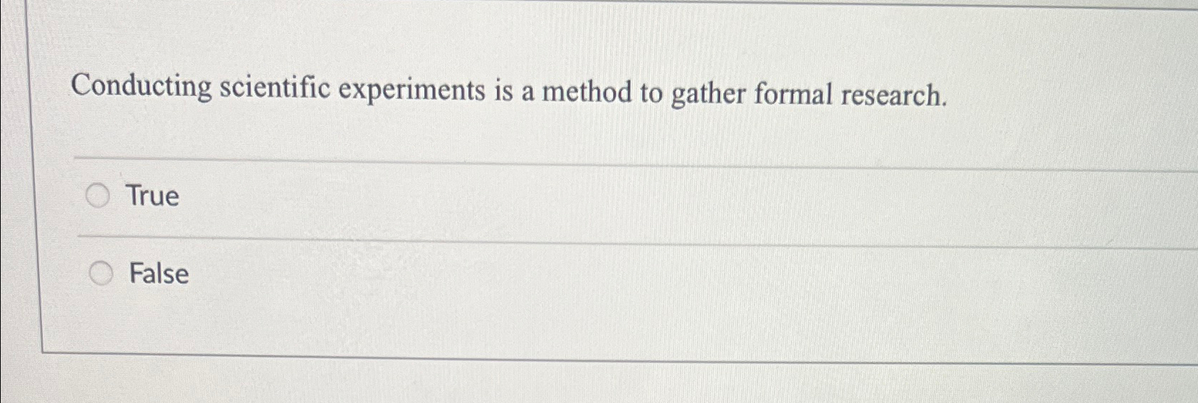 Solved Conducting scientific experiments is a method to | Chegg.com