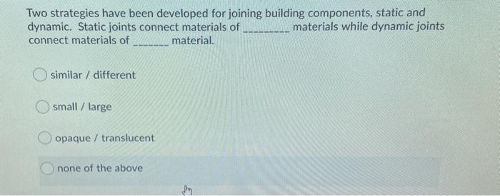 Solved Two strategies have been developed for joining | Chegg.com