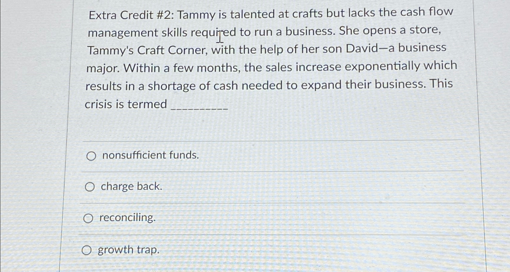 Solved Extra Credit 2 Tammy Is Talented At Crafts But Chegg