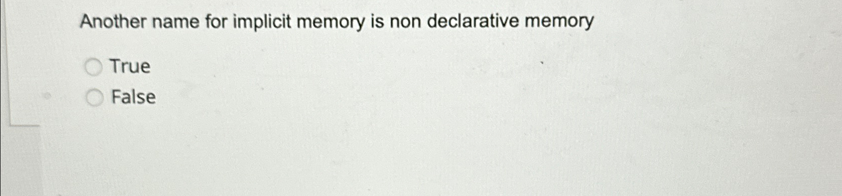 Solved Another Name For Implicit Memory Is Non Declarative 7690