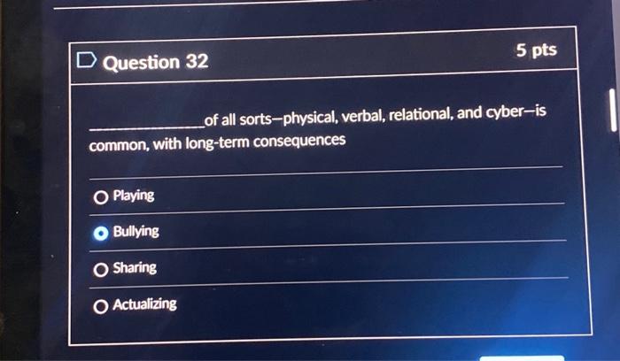 Question 32 5 pts _of all sorts-physical, verbal, | Chegg.com Question 32 5 pts _of all sorts-physical, verbal, | Chegg.com