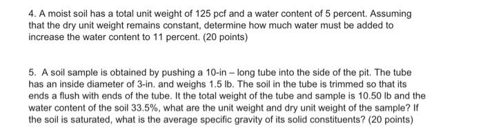Solved 4. A moist soil has a total unit weight of 125 pcf | Chegg.com