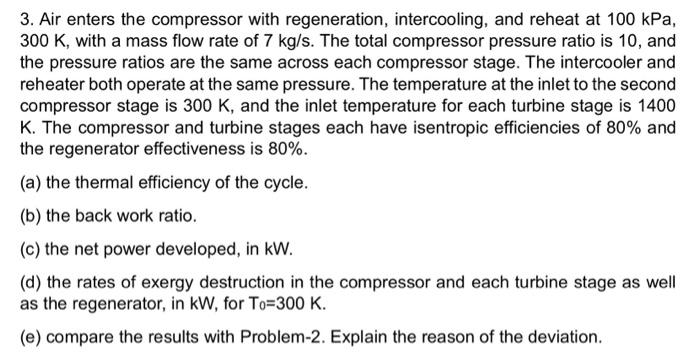 Solved 3. Air enters the compressor with regeneration, | Chegg.com