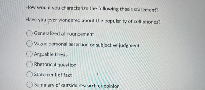 How would you characterize the following thesis | Chegg.com