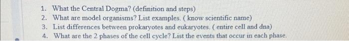 Solved 1. What the Central Dogma? (definition and steps) 2. | Chegg.com