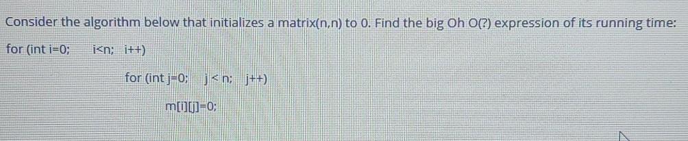 Solved Consider the algorithm below that initializes a | Chegg.com