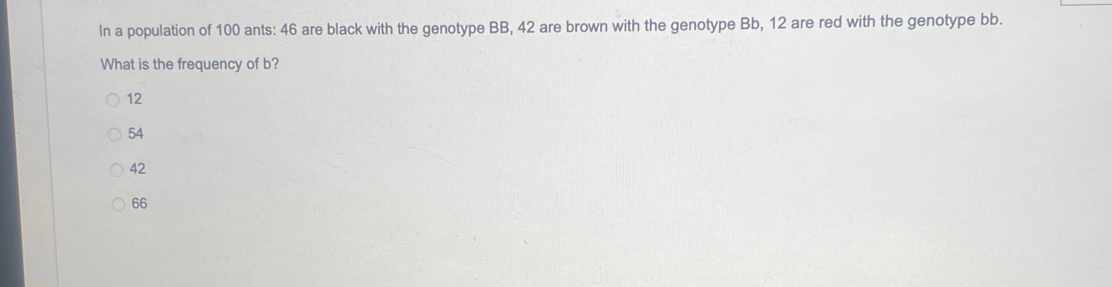 Solved In a population of 100 ﻿ants: 46 ﻿are black with the | Chegg.com
