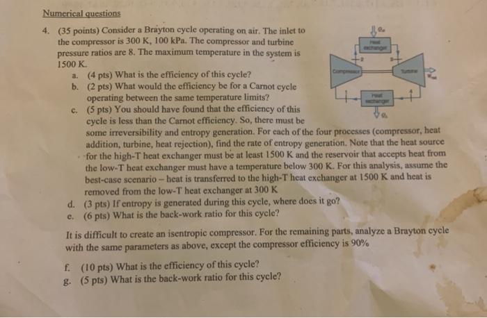 Solved Numerical questions 4. (35 points) Consider a Brayton | Chegg.com