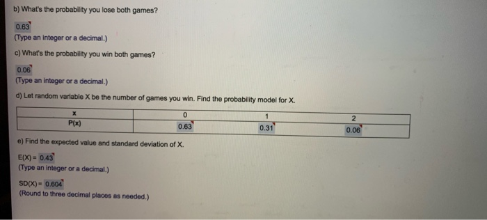 Solved You play two games against the same opponent. The | Chegg.com