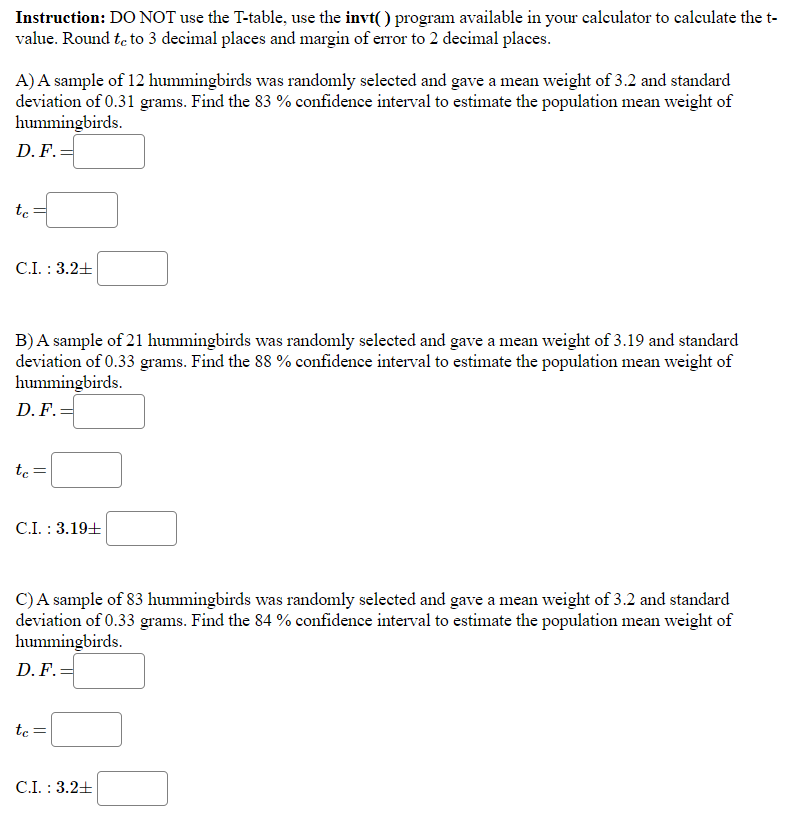 Solved Instruction: DO NOT use the T-table, use the invt( ) | Chegg.com