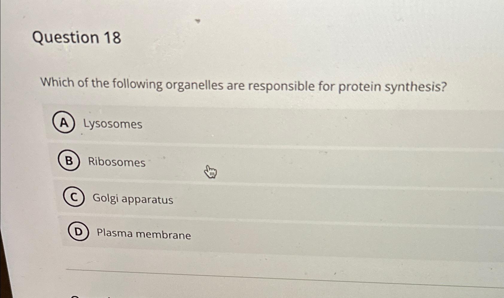 Solved Question 18Which of the following organelles are | Chegg.com