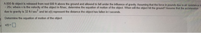 Solved A 1000-lb object is released from rest 500 ft above | Chegg.com