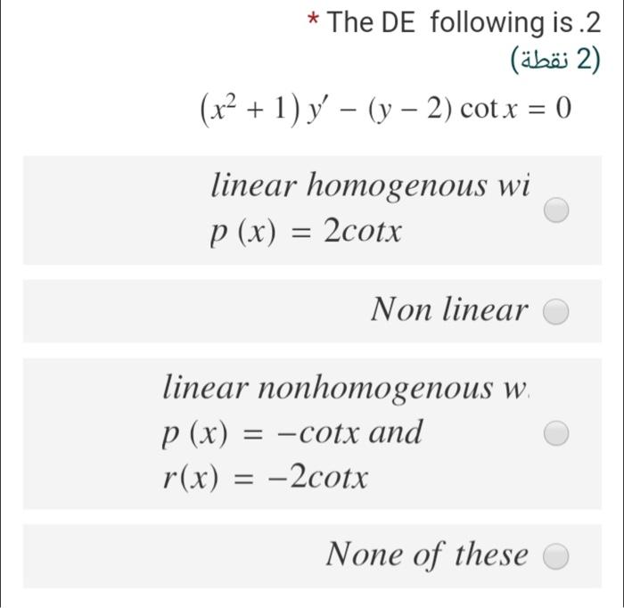 Solved * The DE following is .2 ) (x2 + 1) y' – (y – 2) cot | Chegg.com