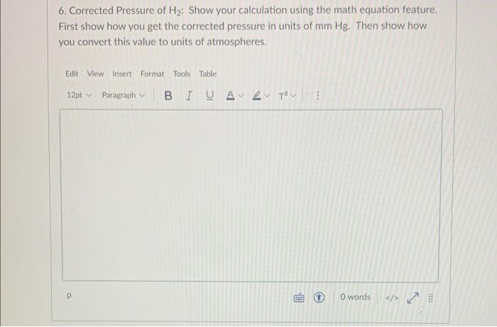 Solved 6. Corrected Pressure of Hz: Show your calculation | Chegg.com